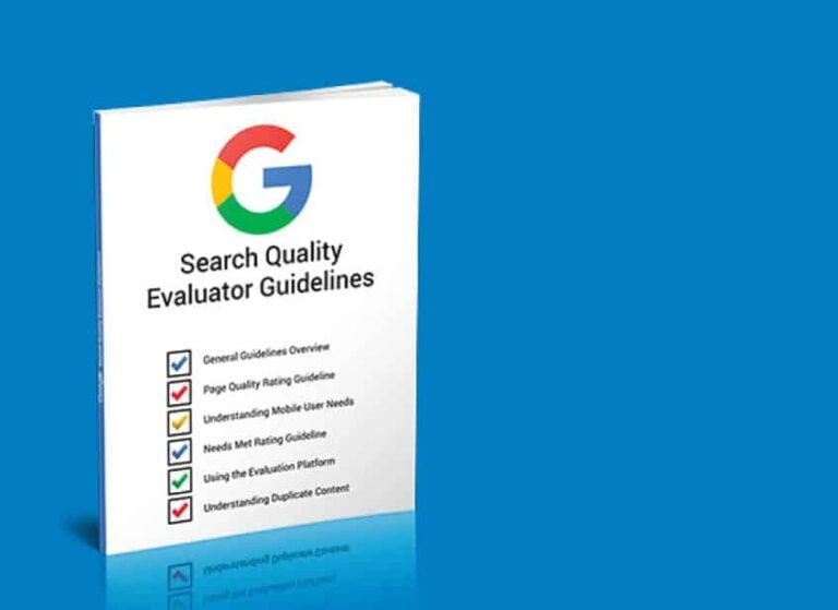 Google’s Search Quality Evaluator Guidelines Simplified